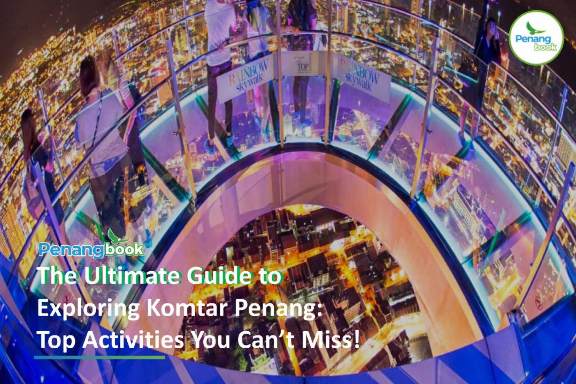 10 Best Things To Do in Penang for an Unforgettable Trip